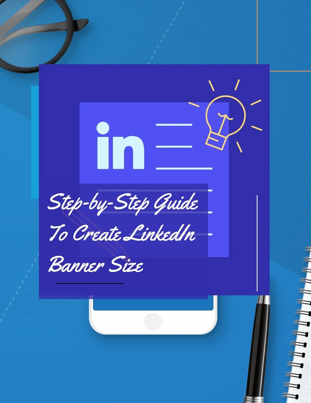 PPT - Step-by-Step Guide To Create LinkedIn Banner Size PowerPoint ...