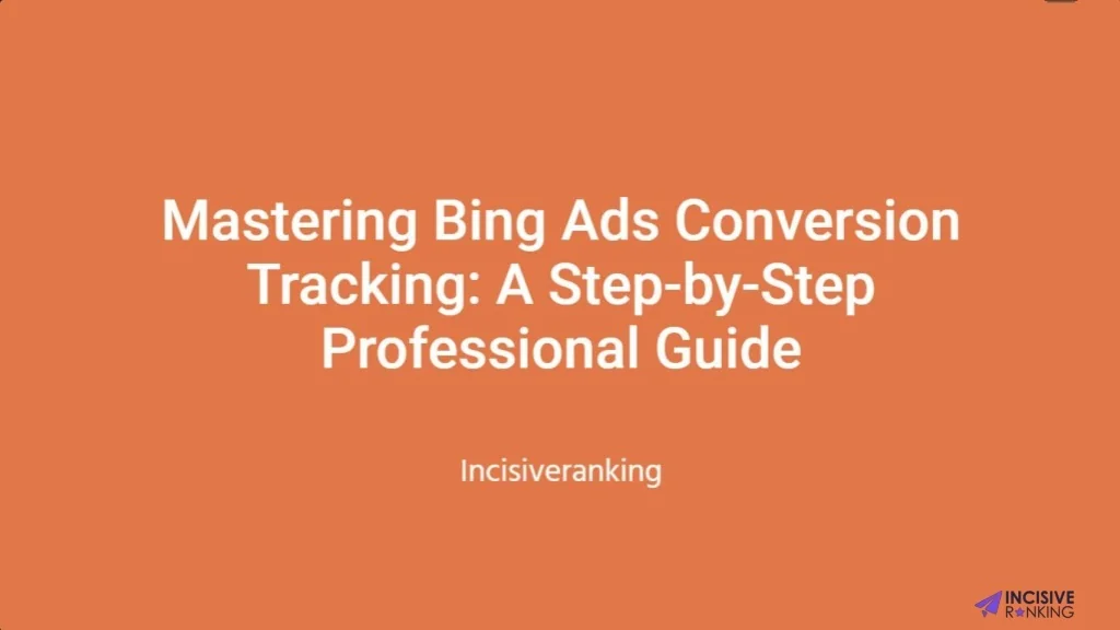 PPT - Mastering Bing Ads Conversion Tracking- A Step-by-Step ...