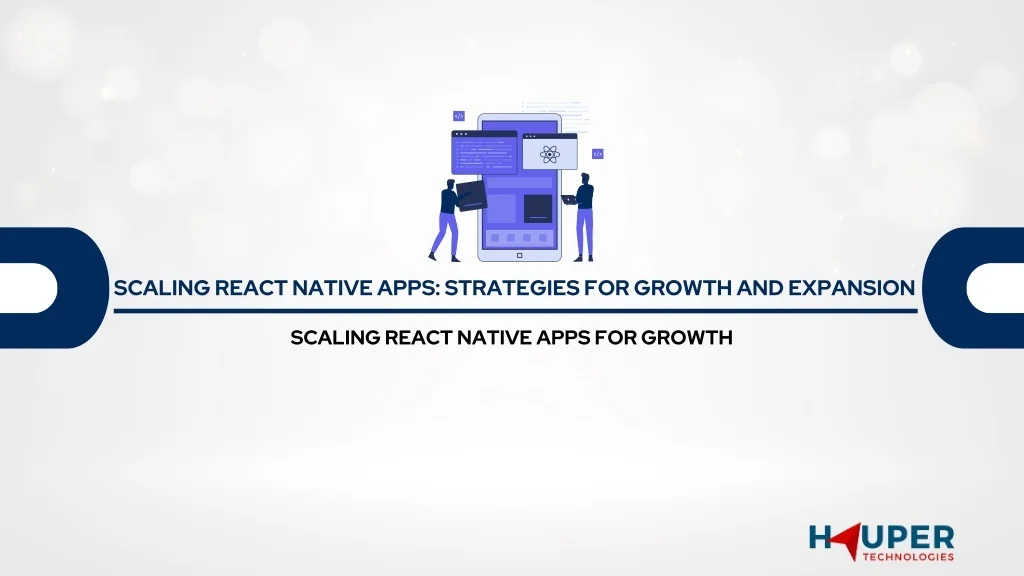 Ppt Scaling React Native Apps Strategies For Growth And Expansion