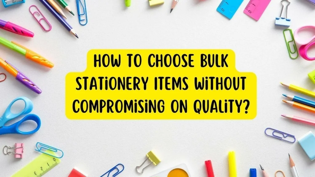 PPT - How To Choose Bulk Stationery Items Without Compromising on ...