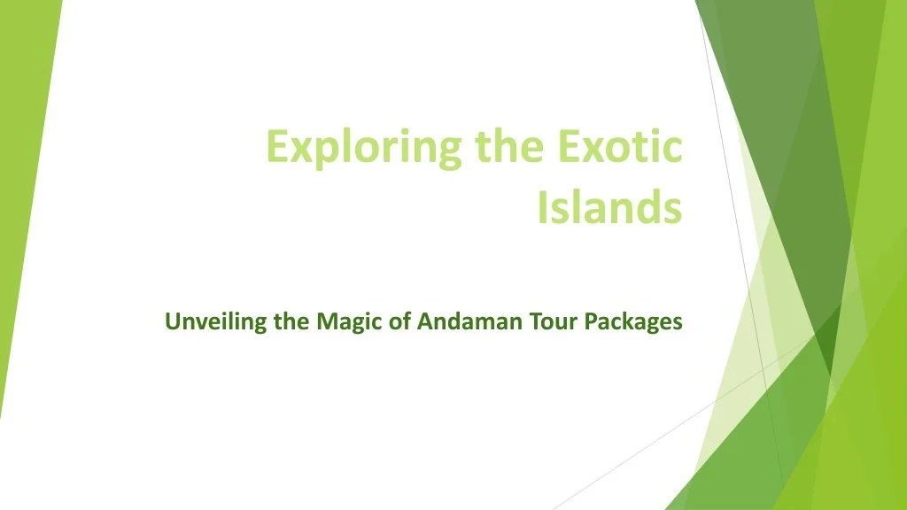 PPT - Exploring the Exotic Islands PowerPoint Presentation, free ...