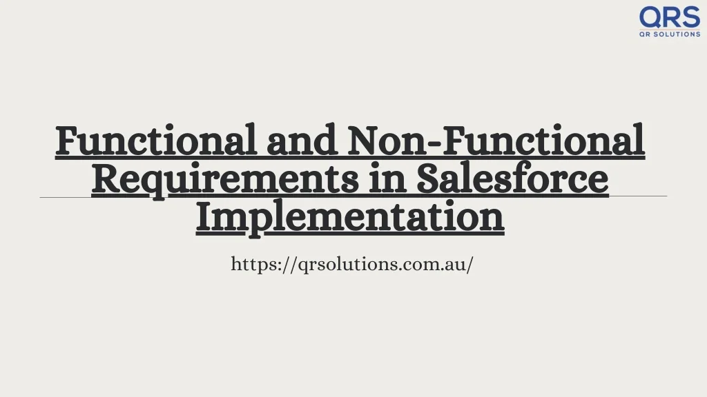 PPT - Functional and Non-Functional Requirements in Salesforce Implementation QR Solutions ...