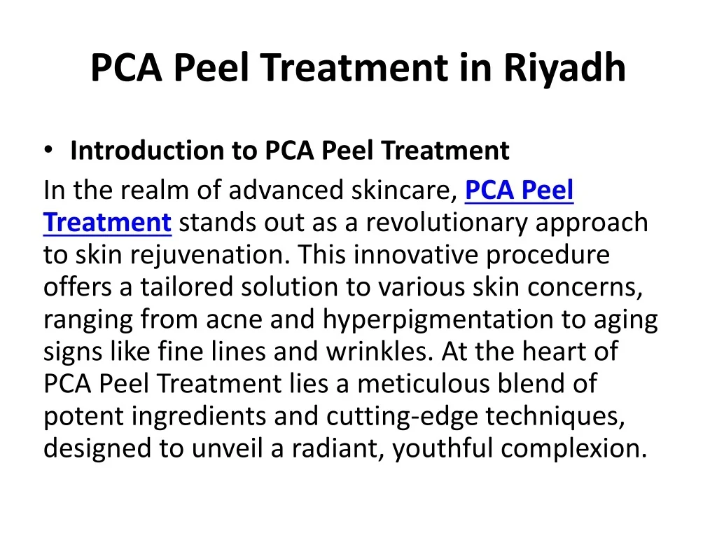 PPT - PCA Peel Treatment in Riyadh PowerPoint Presentation, free ...