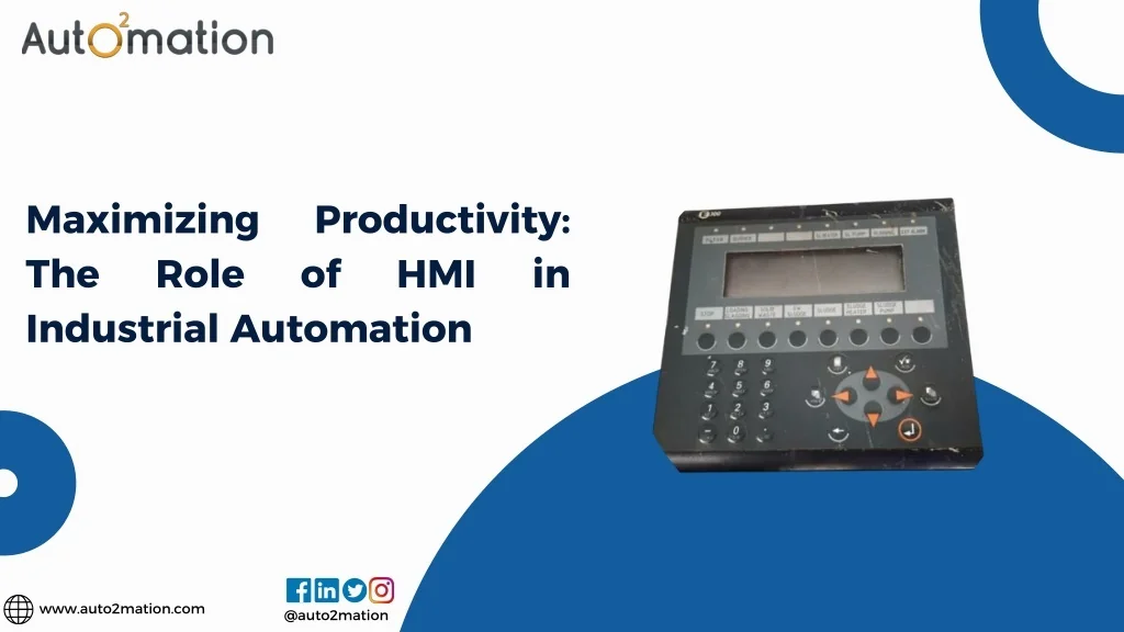 PPT - Maximizing Productivity The Role of HMI in Industrial Automation PowerPoint Presentation ...