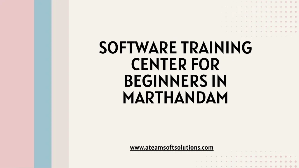 PPT - Software Training Center for Beginners in Marthandam PowerPoint ...