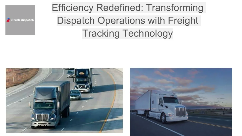 PPT - Efficiency Redefined: Transforming Dispatch Operations with ...