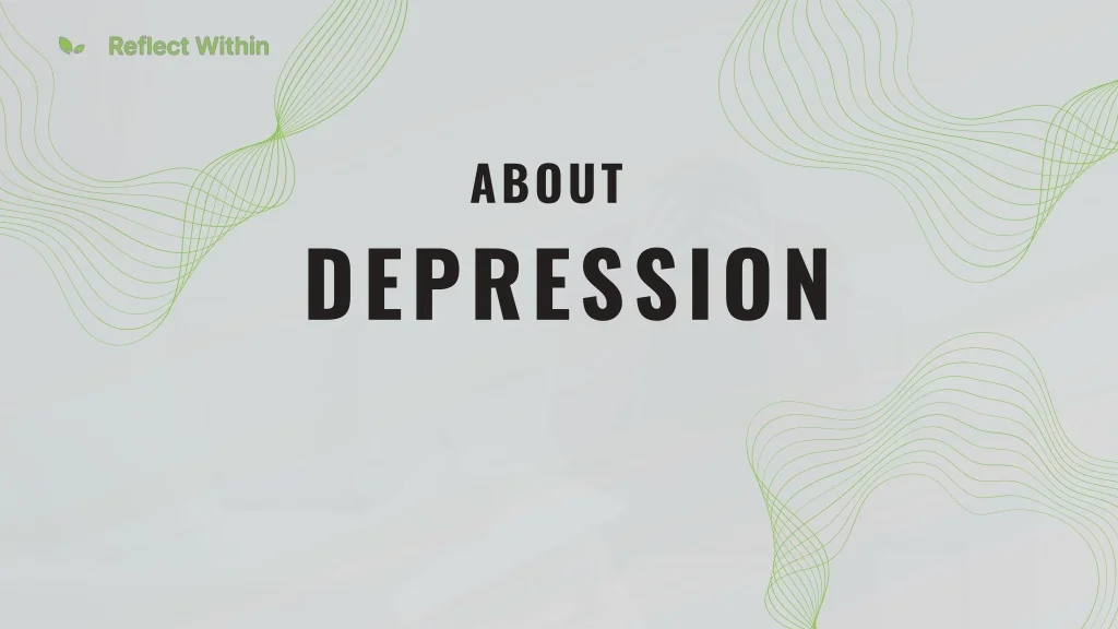 PPT - Everything About Depression PowerPoint Presentation, free ...