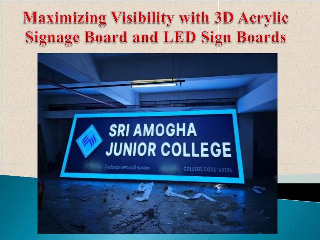 PPT - Maximizing Visibility with 3D Acrylic Signage Board and LED Sign ...