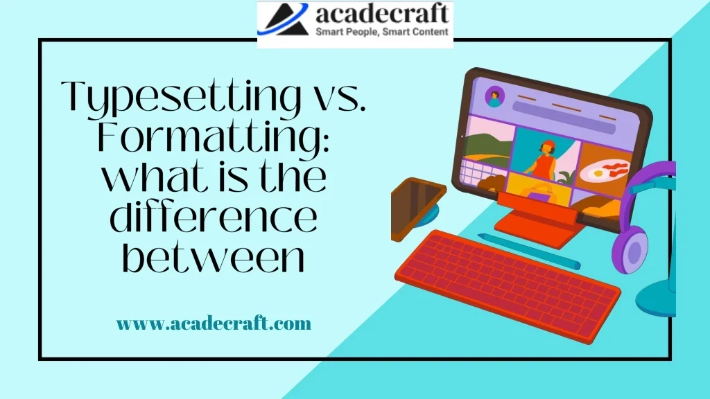 PPT - Typesetting vs. Formatting what is the difference between ...