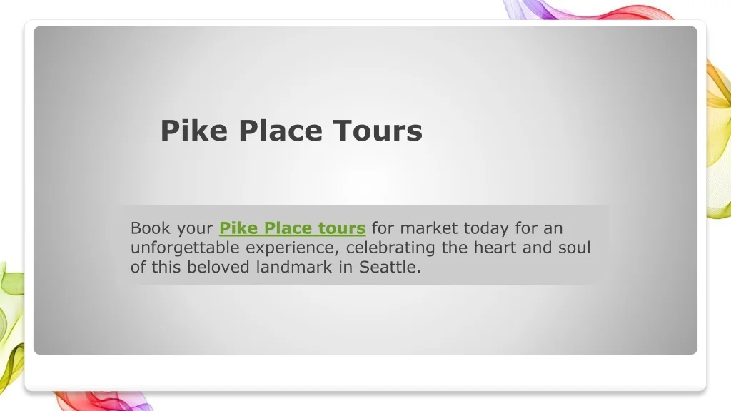 PPT - Pike Place Tours PowerPoint Presentation, free download - ID:13096178