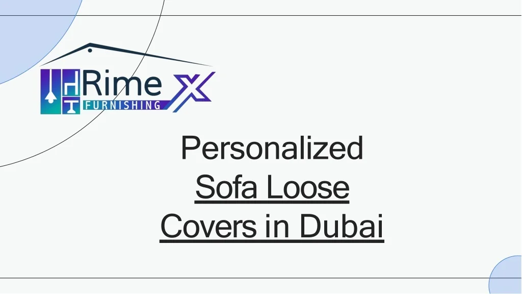 PPT - personalized-sofa-loose-covers-in-dubai PowerPoint Presentation ...
