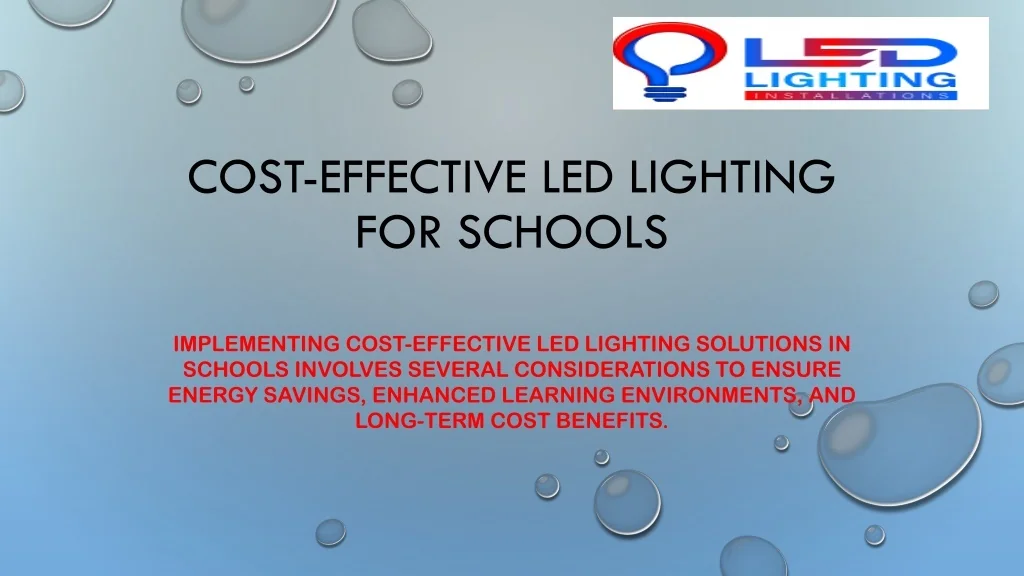 PPT - Cost-effective LED Lighting for Schools PowerPoint Presentation ...