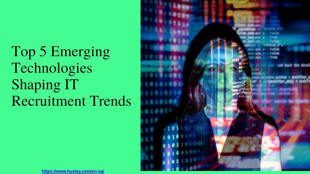 PPT - Top 5 Emerging Technologies Shaping IT Recruitment Trends ...