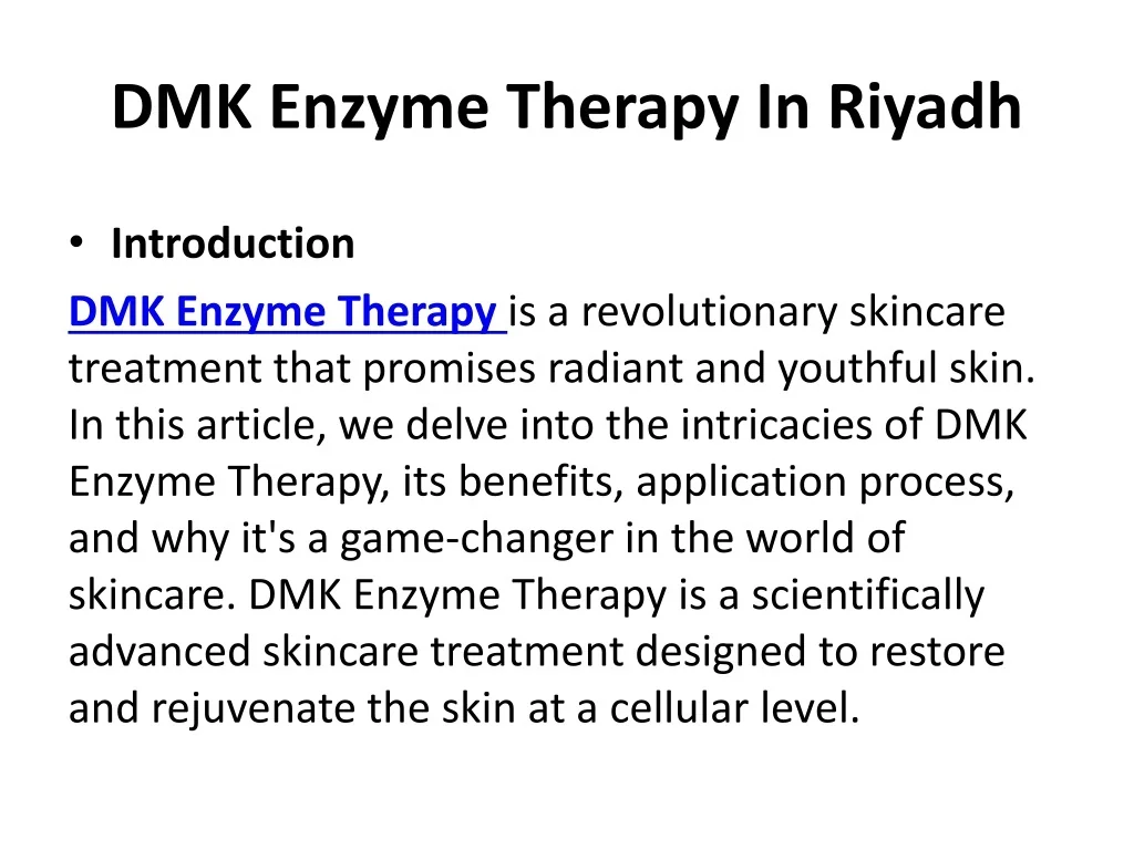 PPT - DMK Enzyme Therapy In Riyadh PowerPoint Presentation, free ...
