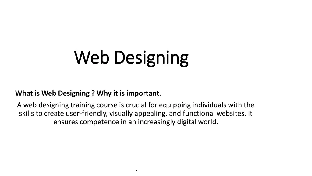 PPT - Web Designing PowerPoint Presentation, free download - ID:13112878