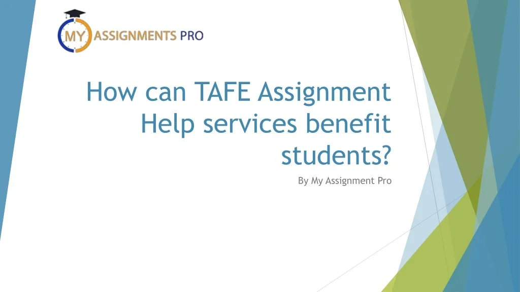 PPT - How can TAFE Assignment Help services benefit students PowerPoint Presentation - ID:13116221