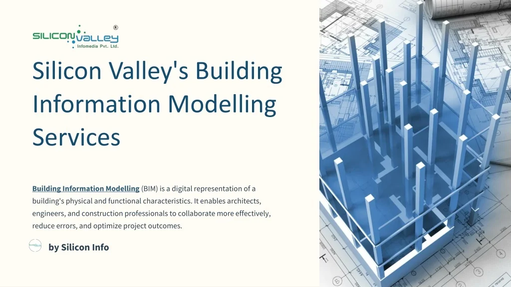 PPT - Silicon Valley's Building Information Modelling Services ...