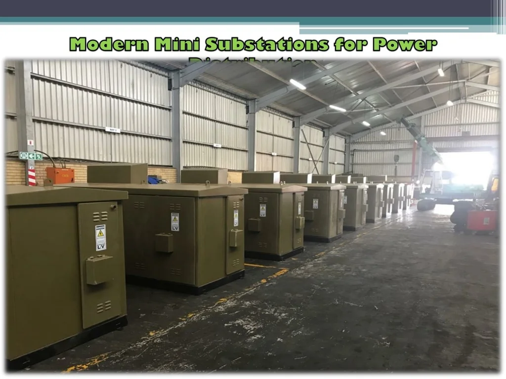 PPT - Modern Mini Substations for Power Distribution PowerPoint ...