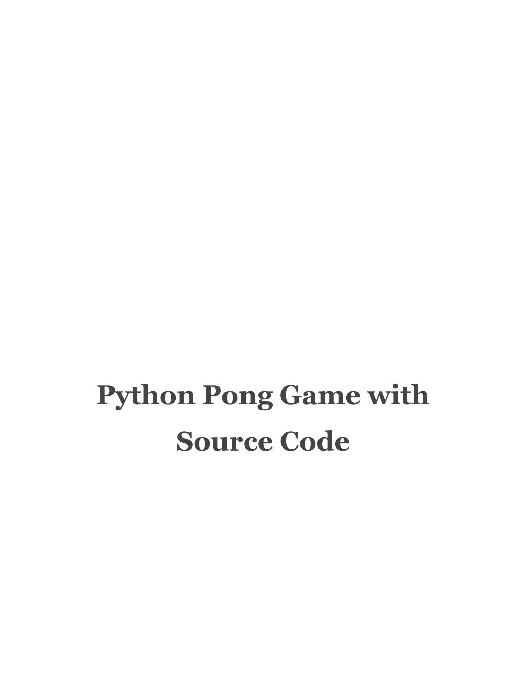 PPT - Python Pong Game with Source Code PowerPoint Presentation, free download - ID:13148348