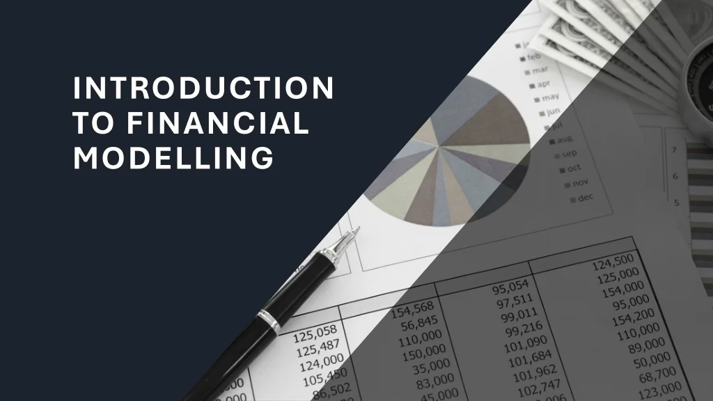 PPT - INTRODUCTION TO FINANCIAL MODELLING PowerPoint Presentation, free ...