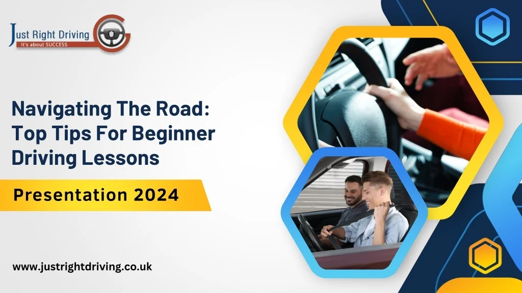 PPT - Navigating The Road Top Tips For Beginner Driving Lessons ...
