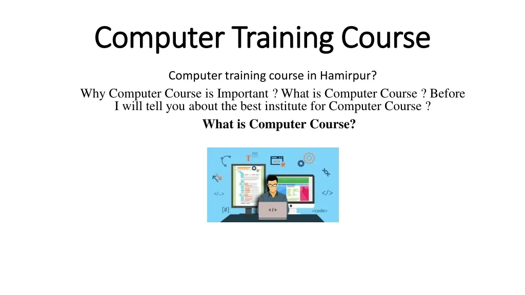 PPT - Computer Training Course ppt (1) PowerPoint Presentation, free ...