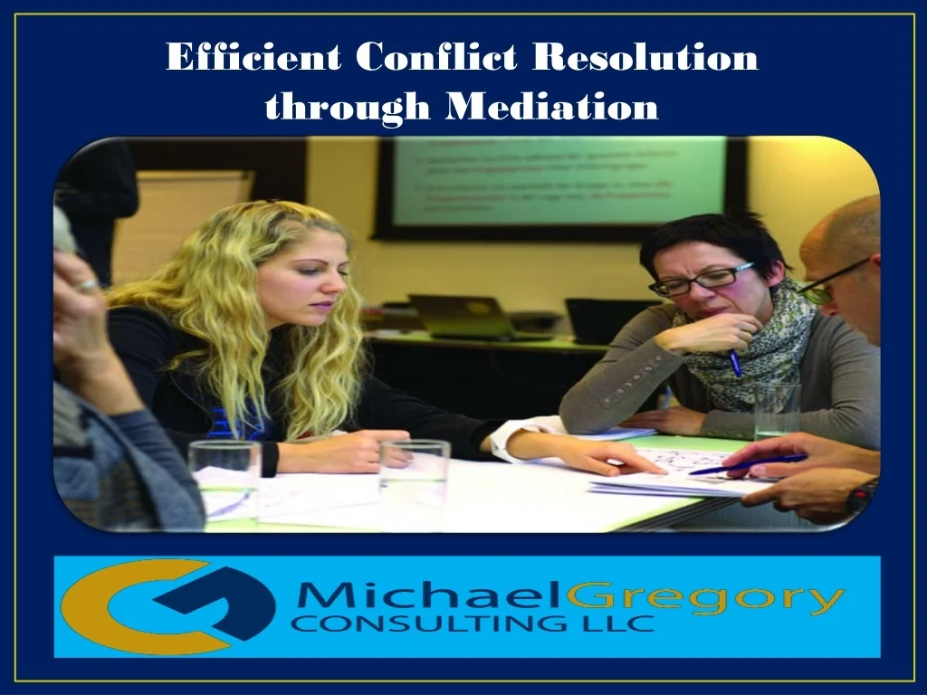 PPT - Efficient Conflict Resolution through Mediation PowerPoint ...