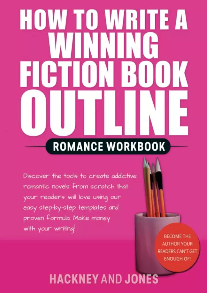 Ppt ⚡read [pdf] How To Write A Winning Fiction Book Outline Romance