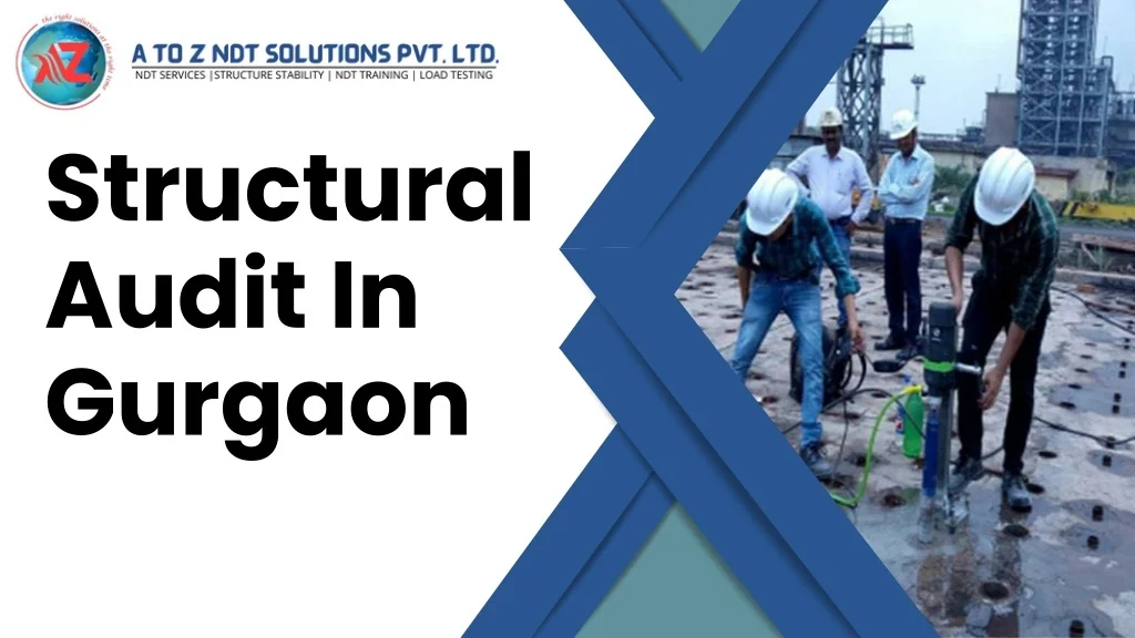 PPT - Best Structural Audit In Gurgaon | A TO Z NDT SOLUTIONS ...
