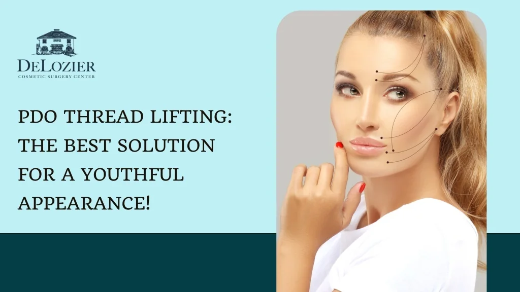 PPT - PDO Thread Lifting The Best Solution for a Youthful Appearance ...