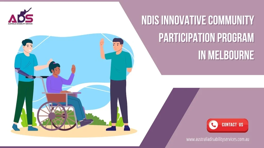 PPT - NDIS Innovative Community Participation Program in Melbourne ...