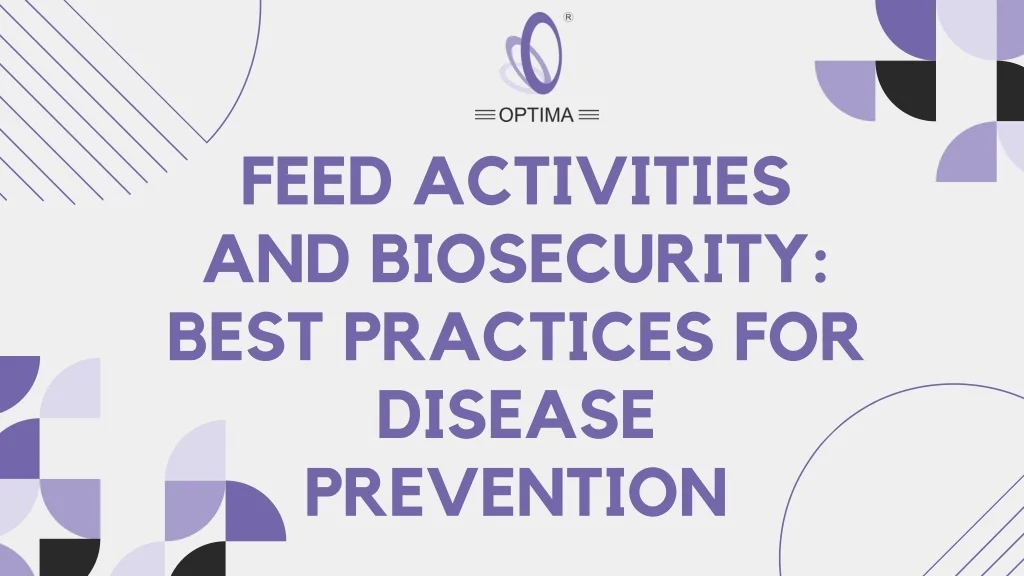 PPT - Feed Activities and Biosecurity Best Practices for Disease ...