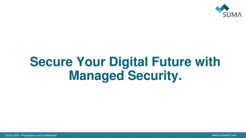 PPT - Secure Your Digital Future with Managed Security. PowerPoint ...