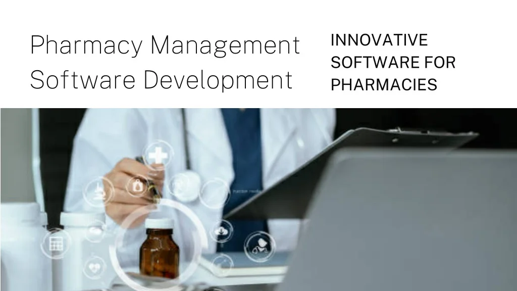 PPT - Pharmacy Management Software Development PowerPoint Presentation - ID:13193233