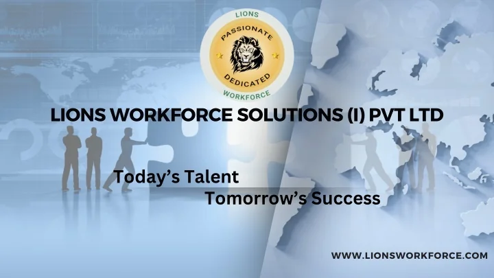 PPT - Lions Workforce Solutions (I) Pvt Ltd PowerPoint Presentation ...