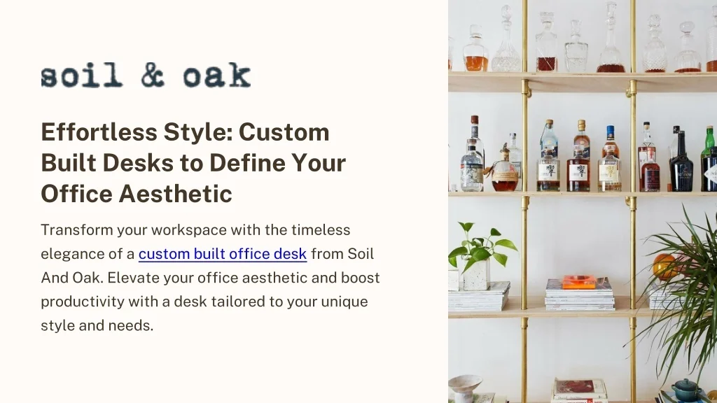 PPT - Effortless Style: Custom Built Desks to Define Your Office ...