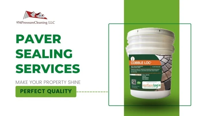 PPT - Best Paver Cleaning Services - 954 Pressure Cleaning LLC ...