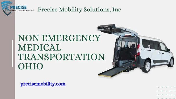 PPT - Dependable Non-Emergency Medical Transportation Services in Ohio ...