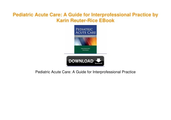 PPT - Pediatric Acute Care: A Guide for Interprofessional Practice by ...