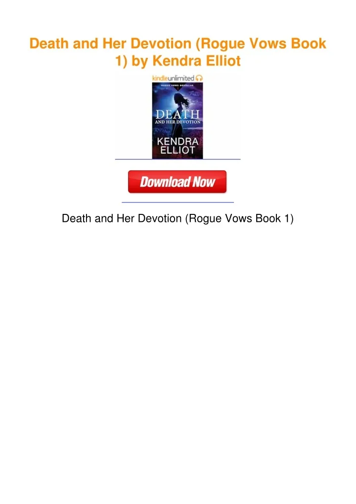 PPT - Death and Her Devotion (Rogue Vows Book 1) by Kendra Elliot PowerPoint Presentation - ID ...