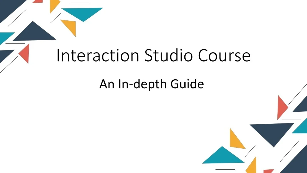 PPT - Interaction Studio Course PowerPoint Presentation, free download ...