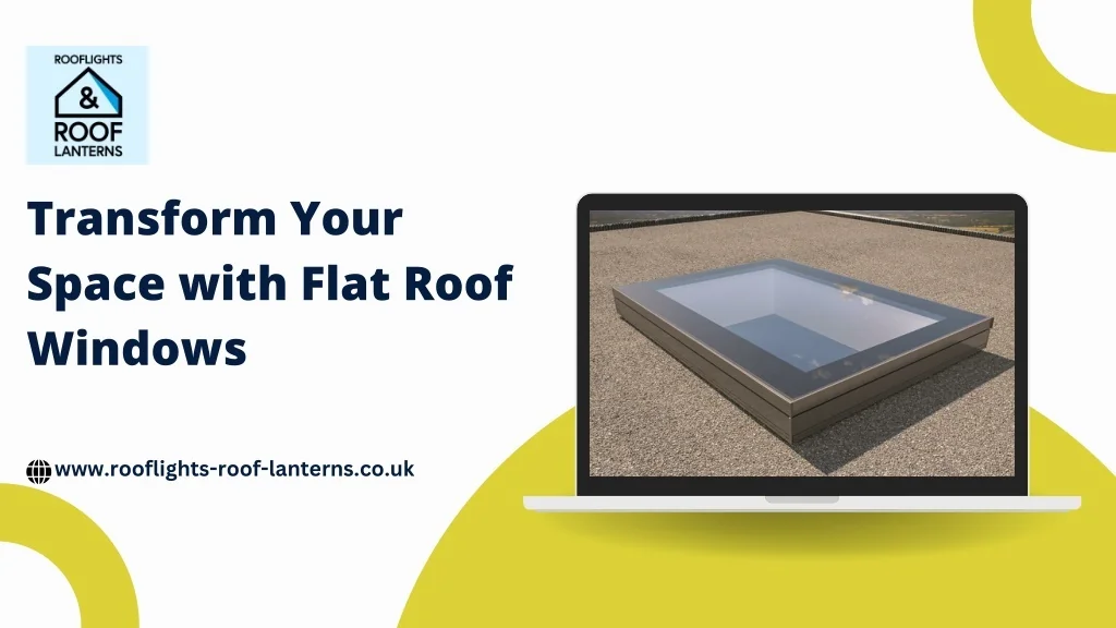 PPT - Transform Your Space with Flat Roof Windows PowerPoint ...