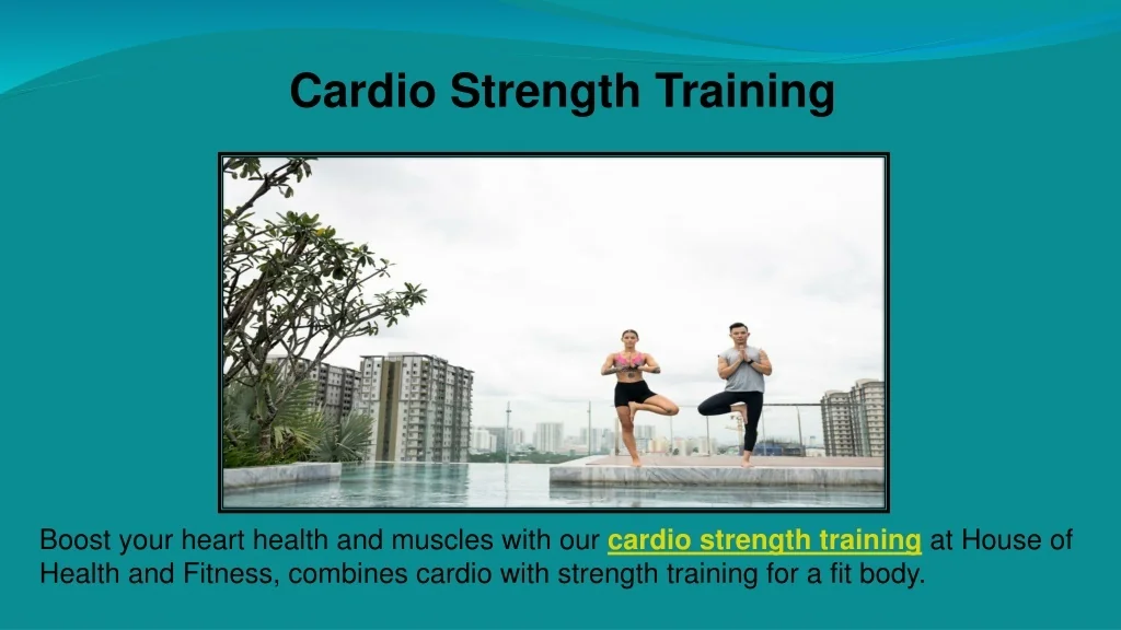 PPT - Cardio Strength Training PowerPoint Presentation, free download ...