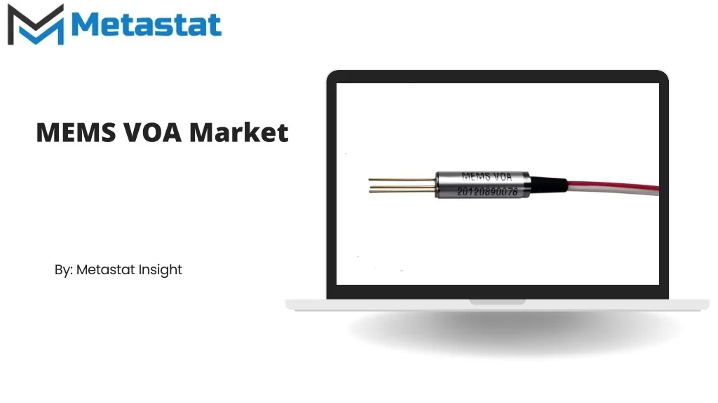 PPT - MEMS VOA Market PowerPoint Presentation, free download - ID:13277979