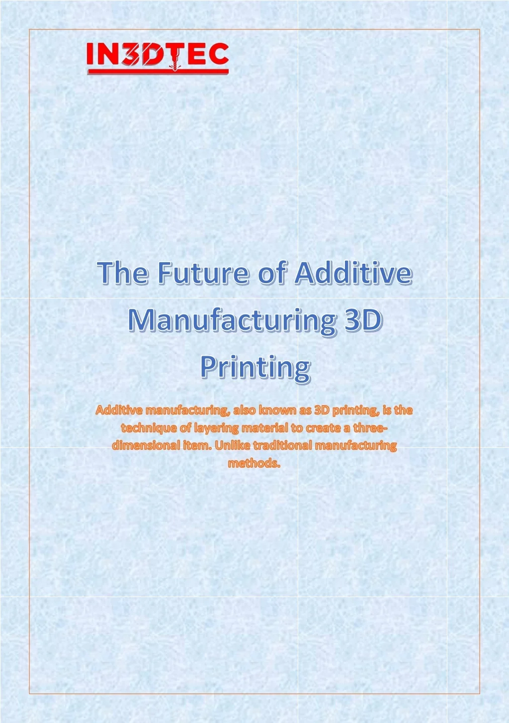 PPT - The Future of Additive Manufacturing 3D Printing PowerPoint ...