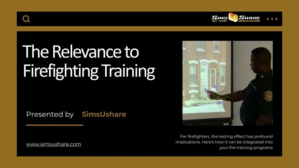 PPT - The Relevance to Firefighting Training PowerPoint Presentation ...