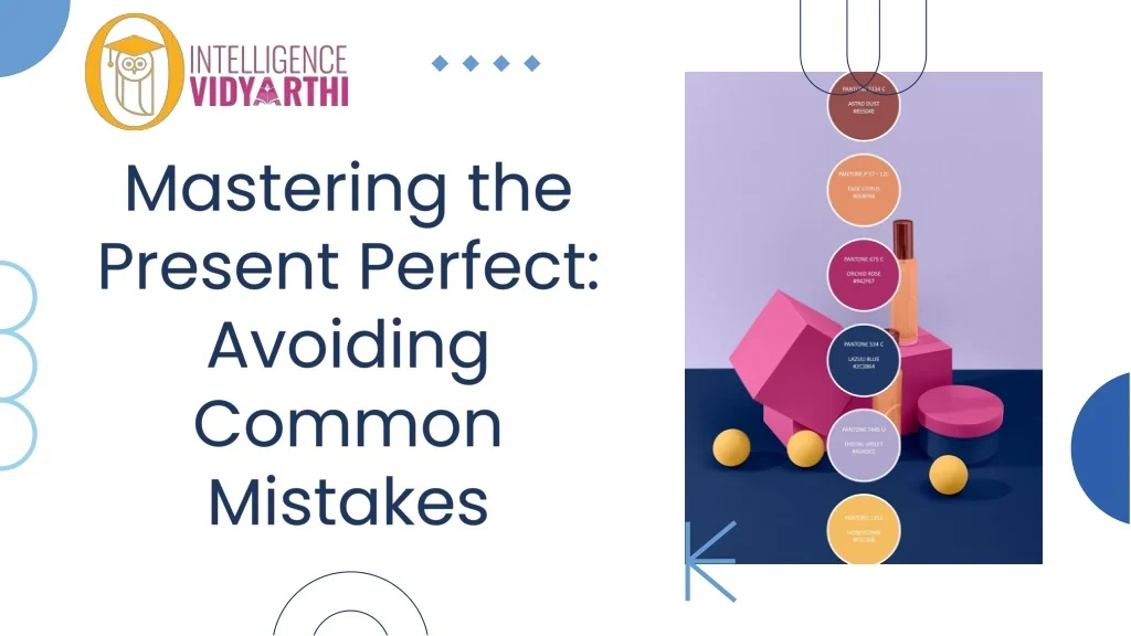 PPT - present perfect avoiding common mistakes PowerPoint Presentation ...