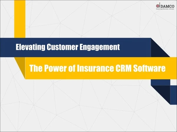 PPT - Elevating Customer Engagement - The Power of Insurance CRM ...