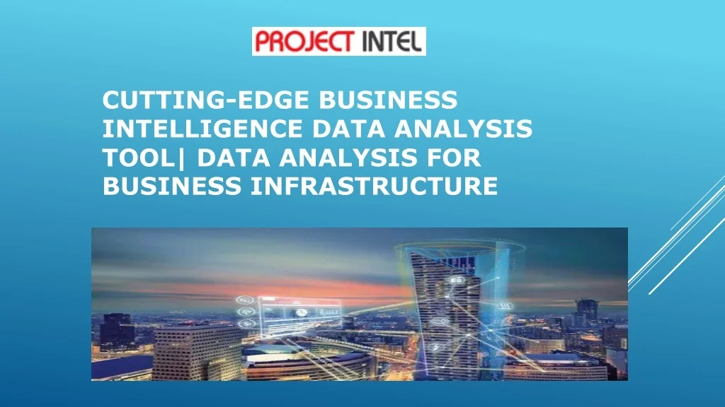 PPT - Cutting-Edge Business Intelligence Data Analysis Tool| Data Analysis for Busines ...