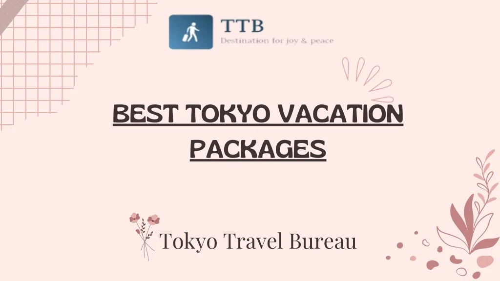 PPT - Best Tokyo Vacation Packages PowerPoint Presentation, free ...